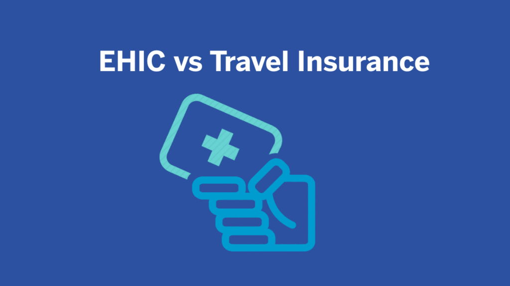 EHIC vs Travel Insurance in Europe: What It Covers and Why Assistance ...